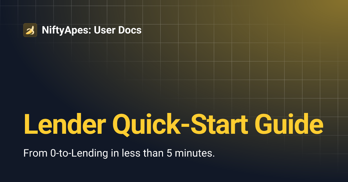 Lender Quick-Start Guide | NiftyApes: User Docs